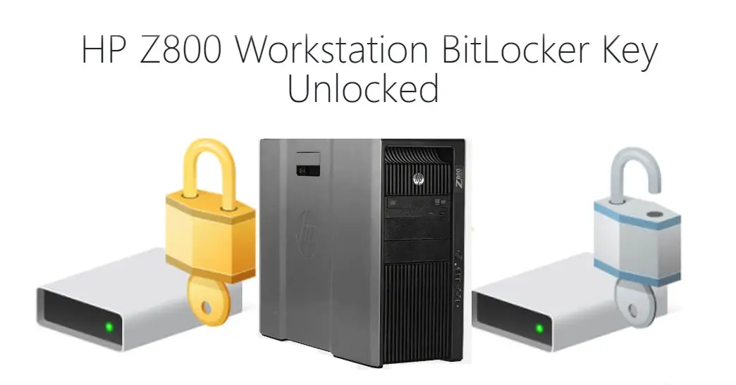 HP Z800 Workstation forget BitLocker Key and how to Unlocked | Data ...
